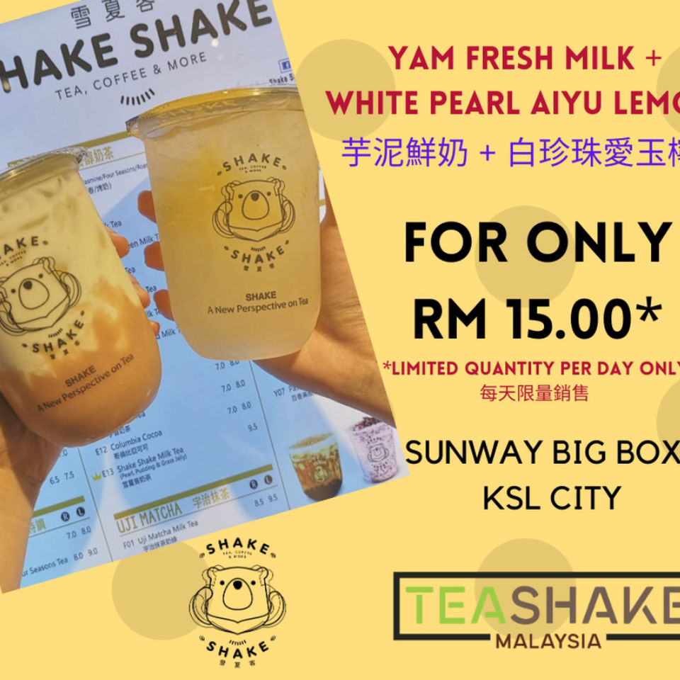 Shake Shake Yam Fresh Milk & White pearl Aiyu Lemon for RM15 by Shake ...